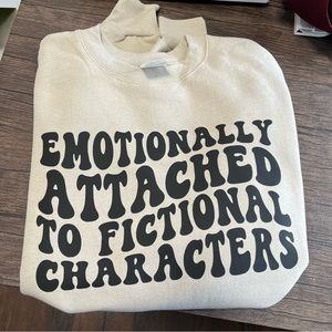 Bella Canvas | Sweaters | Emotionally Attached To Fictional Characters ...